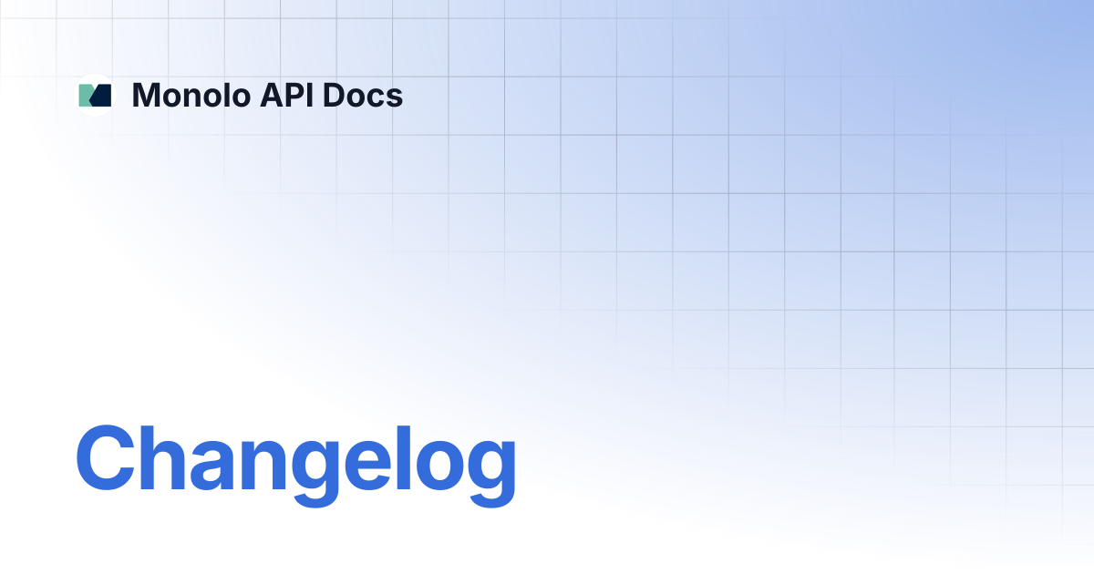 Changelog | Monolo API Docs